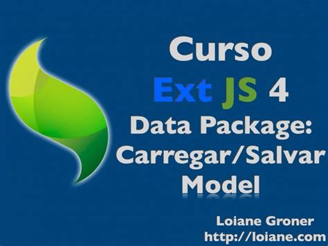 Pdf Curso Extjs 4 Aula 13 Data Package Proxy Carregar E Salvar