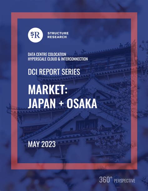 Japan Tokyo And Osaka Dci Report 2023 Data Centre Colocation Hyperscale Cloud