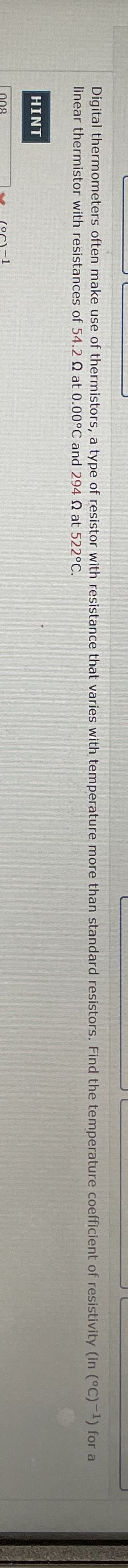 Solved Linear Thermistor With Resistances Of 542Ω ﻿at