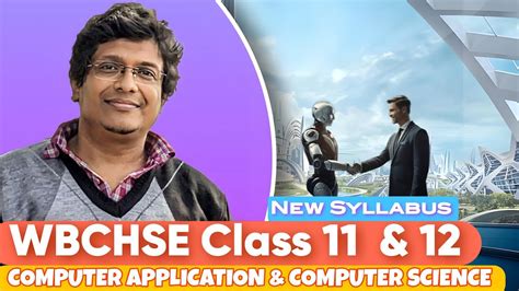 New Syllabus 2024 Wbchse Class Xi And Xii Computer Application