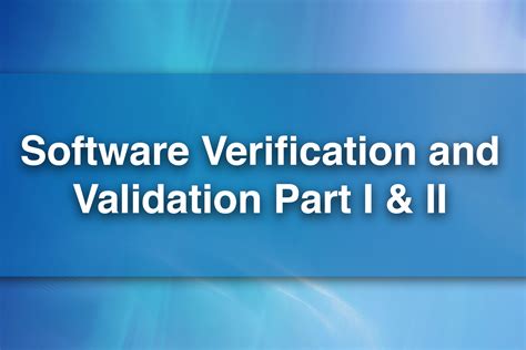 Software Verification And Validation Part I And Ii Thumbnail