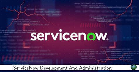 Servicenow Development And Administration Locus It Academy