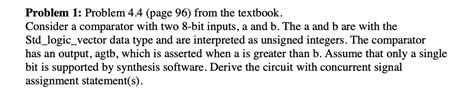 Solved Consider A Comparator With Two 8 Bit Inputs A And B The A And B Are With The