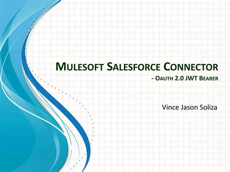 Mulesoft Salesforce Connector Oauth 20 Jwt Bearer Ppt