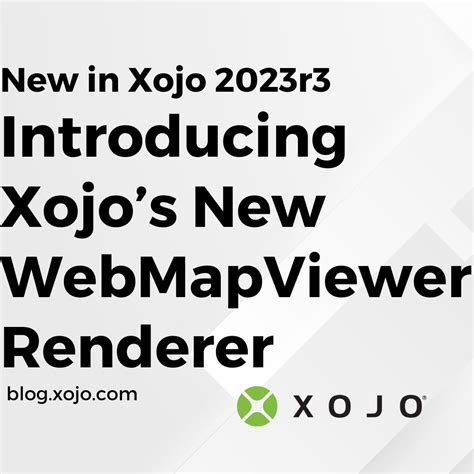 Introducing Xojos New Webmapviewer Renderer Learn How To Improve Maps In Your Apps Bit
