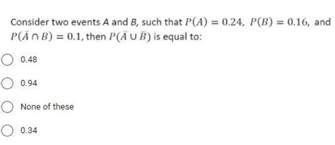 Solved Consider Two Events A And B Such That P A 0 24 Chegg Com