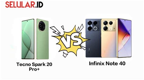 Duel Smartphone Saudara Infinix Note Vs Tecno Spark Pro Selular Id