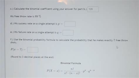 Solved C Calculate The Binomial Coefficent Using Your