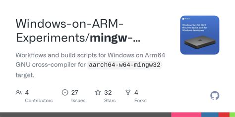 mingw woarm64 build readme md at main · windows on arm experiments