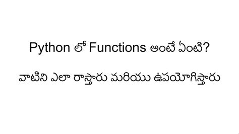 18 Python Tutorial In Telugu How To Write Functions Youtube