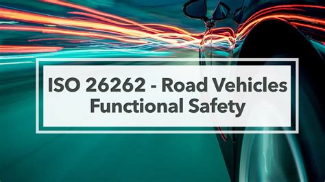 Iso 26262 Road Vehicles Functional Safety