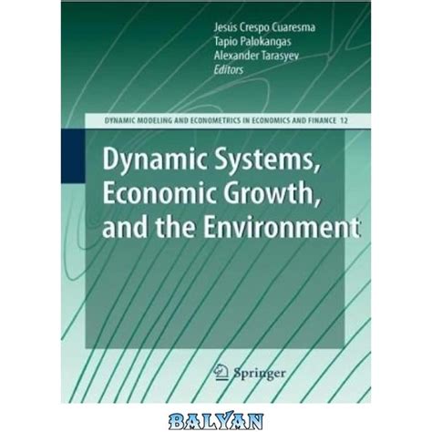 خرید و قیمت دانلود کتاب Dynamic Systems Economic Growth And The Environment ترب