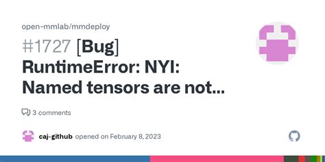 Bug Runtimeerror Nyi Named Tensors Are Not Supported With The Tracer · Issue 1727 · Open