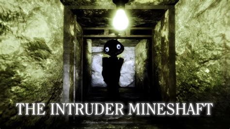 Roblox The Intruder Mineshaft Youtube