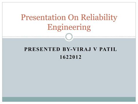 Presentation On Reliability Engineering Pptx Standardized Testing