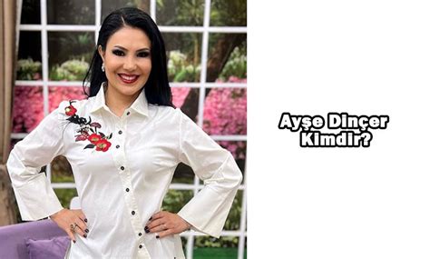 Ayşe Dinçer Kimdir Kaç Yaşında Ayşe Dinçer Hayatı Ve Biyografisi Öğrenci Gündemi