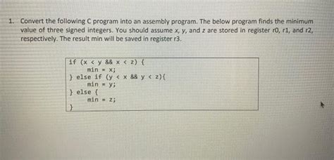 Solved 1 Convert The Following C Program Into An Assembly
