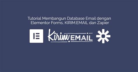 tutorial membangun database email dengan elementor forms dan zapier