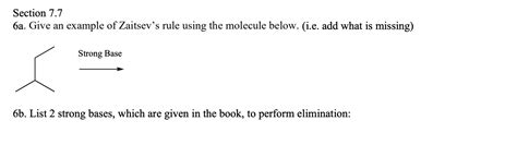 Solved Section 7 7 6a Give An Example Of Zaitsevs Rule