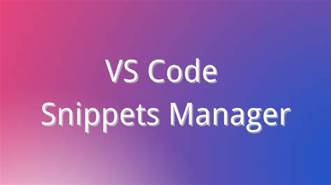 Vs Code Snippets Manager Youtube