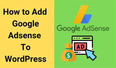 The Easy Guide To Add Google Adsense To WordPress