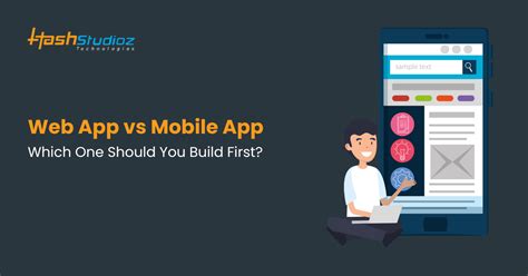 Web App Vs Mobile App What To Build First