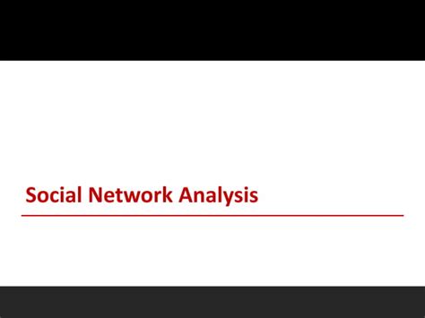 Using Social Network Analysis To Assess Organizational Development