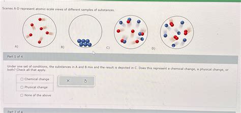 Solved Scenes A D Represent Atomic Scale Views Of Different