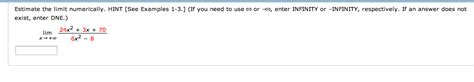 Solved Estimate The Limit Numerically HINT See Examples Chegg
