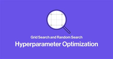 Grid Search And Random Search Hyperparameters Sabrepc Blog