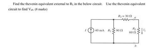 Solved Find The Thevenin Equivalent External To RL In The Chegg Com
