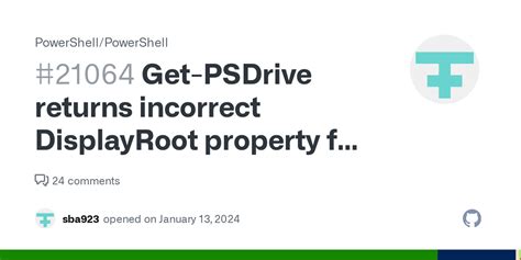 Get Psdrive Returns Incorrect Displayroot Property For Mounted Drive Letters In 741 · Issue