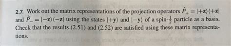 solved 2 7 work out the matrix representations of the