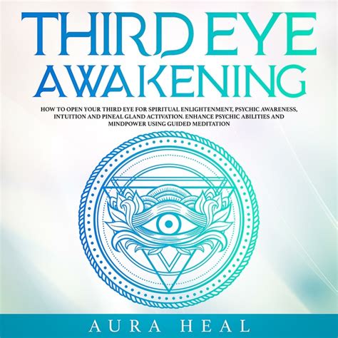 Third Eye Awakening How To Open Your Third Eye For Spiritual