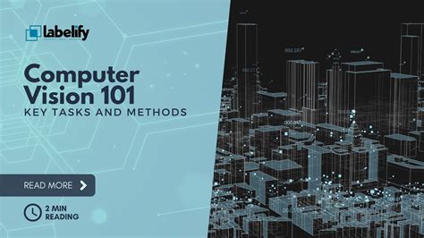 Computer Vision 101 Key Tasks And Methods