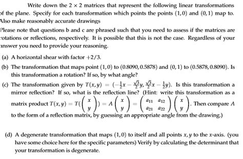 Solved Write Down The Matrices That Represent The Chegg