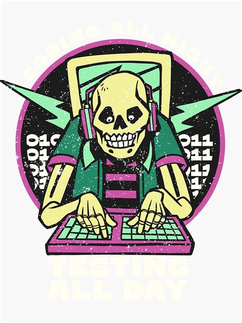 Programming Skeleton Coding All Night Testing All Day Sticker For Sale By Luisgmilioni Redbubble Programming Skeleton Coding All Night Testing All Day Sticker For Sale By Luisgmilioni Redbubble