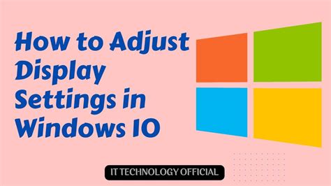 How To Adjust Display Settings In Windows 10 YouTube
