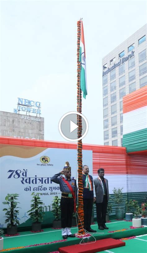 Gail Cmd Shri Sandeep Kumar Gupta Hoists National Flag Emphasizes Sustainable Growth On 78th