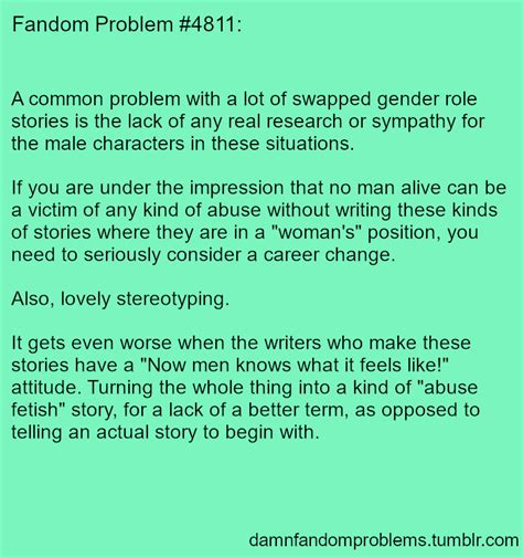 Fandom Problem A Common Problem With A Lot Of Swapped Gender Role Stories Is The Lack Of