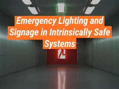 Intrinsically Safe Systems Standards Emergency Lighting Signage Intrinsically Safe Store