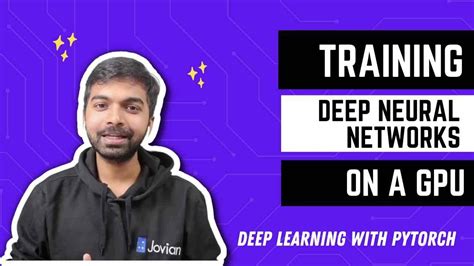 Training Deep Neural Networks On A Gpu Deep Learning With Pytorch 3