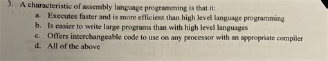 Solved A Characteristic Of Assembly Language Programming Is That It A 1 Answer