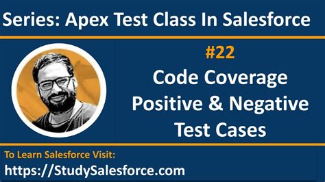 22 Code Coverage For Positive And Negative Case Through Apex Test Class Learn Salesforce