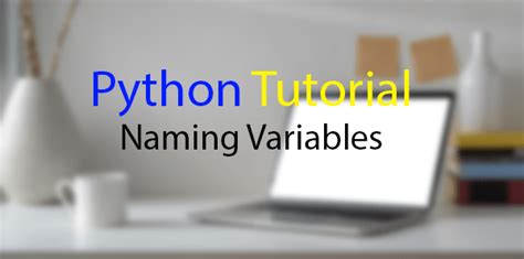 Python Variable Names Learn Code Today