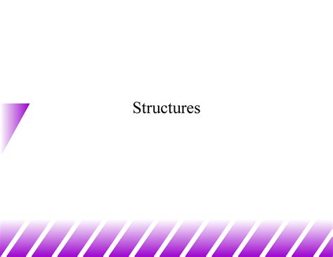Csc 183 Chap 10 Na Structures Structures 1 Structures Are Cs Way Of Grouping Collections