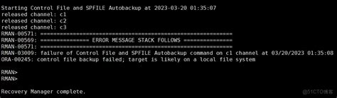 Oracle故障处理：ora 00245 Control File Backup Failed Target Is Likely On A