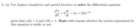 Solved Use Laplace Transforms And Partial Fractions To Solve