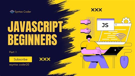 Javascript For Beginners Part 1 Getting Started Youtube