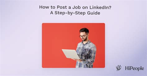 How To Post A Job On LinkedIn A Step By Step Guide HiPeople
